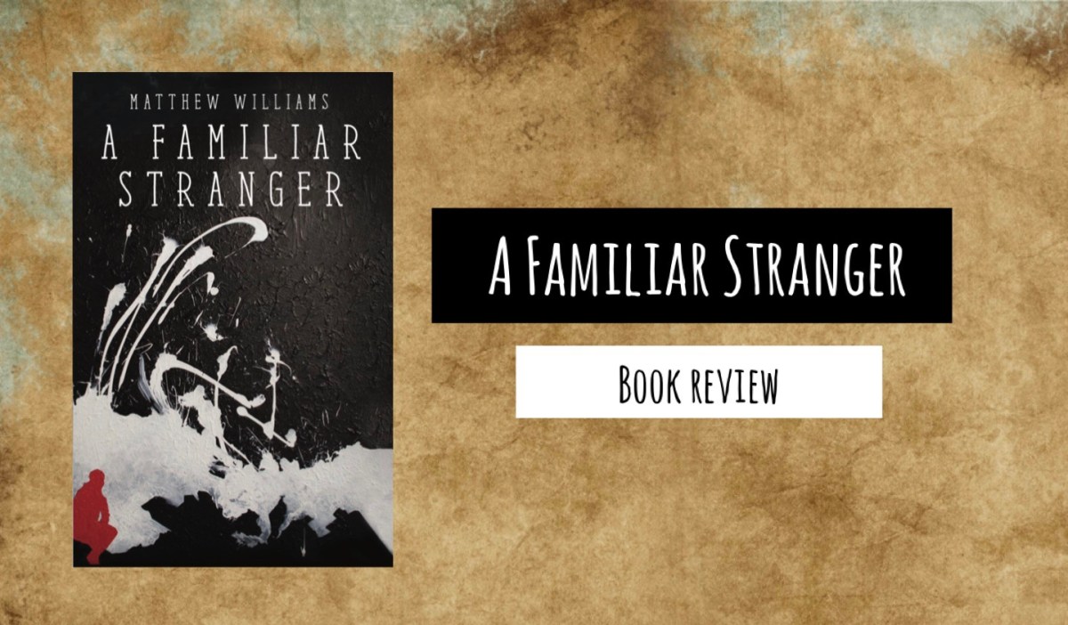A familiar stranger book review – Lost in the Story